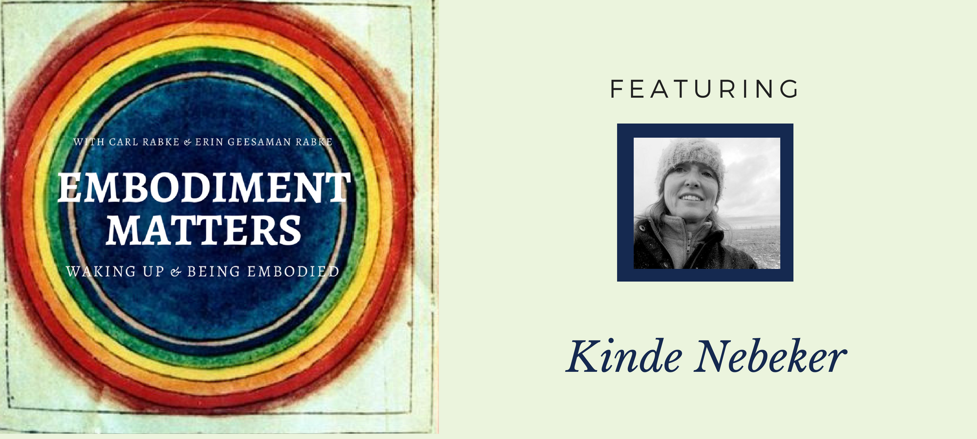 A Conversation with Kinde Nebeker - Embodiment Matters