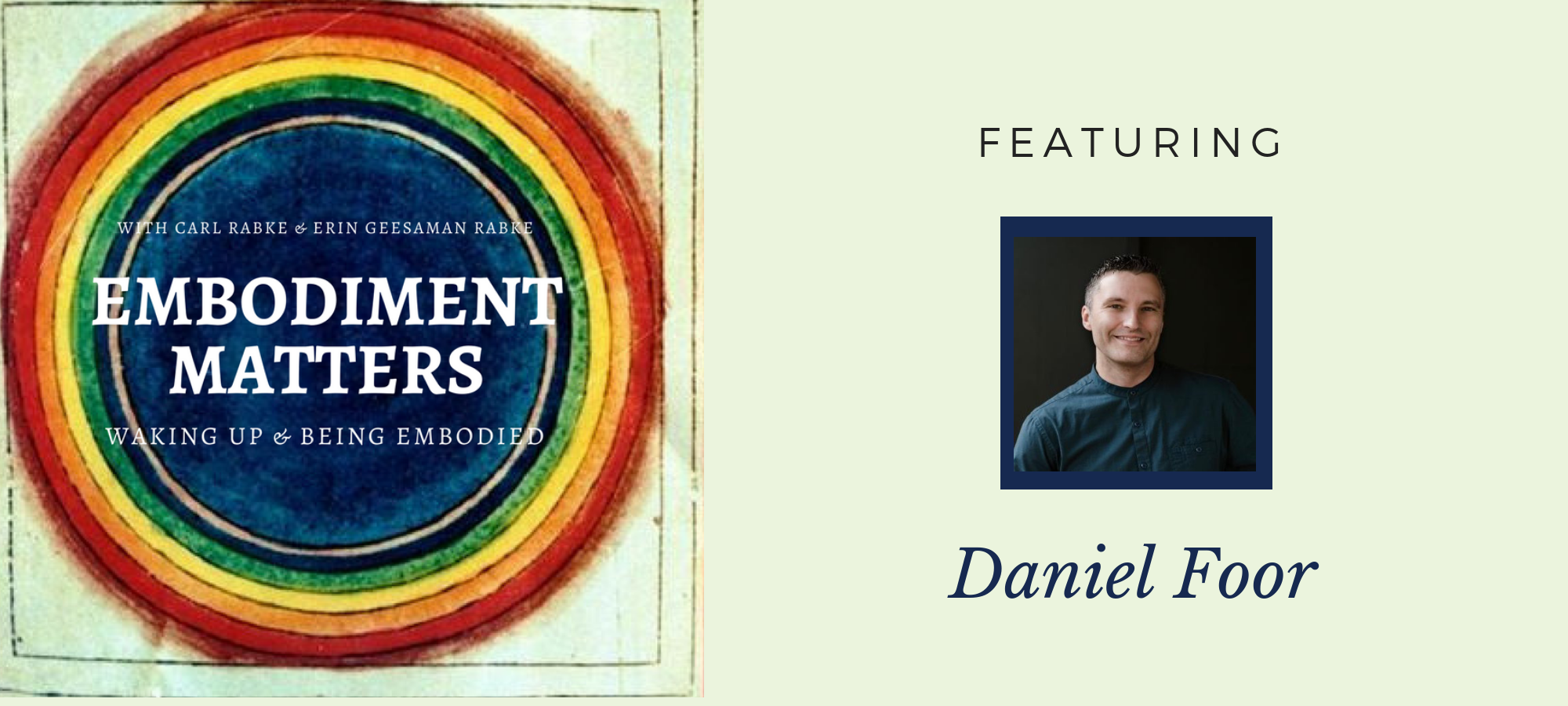 Animism, Embodiment, and Ancestral Healing with Daniel Foor ...
